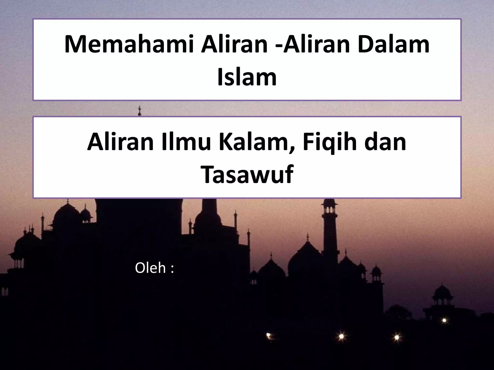 14. Memahami Aliran -Aliran Dalam Islam.pptx