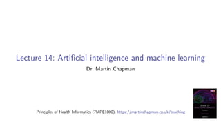 Principles of Health Informatics: Artificial intelligence and machine learning | PPT