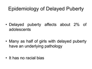 Delayed Puberty and Developmental milostones.pptx