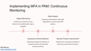 Enhancing Security with Multi-Factor Authentication in Privileged Access Management | PPT