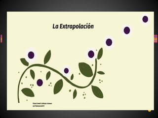 14. EXTRAPOLACIÓN.ppt................... | PPT