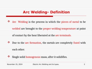 Arc welding-Electric Arc Welding and its types .ppt