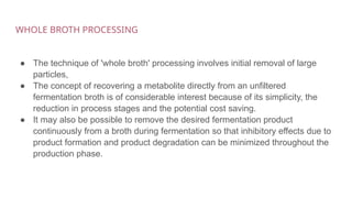 14 . DRYING , CRYSTALLIZATION & WHOLE BROTH PROCESS.pptx