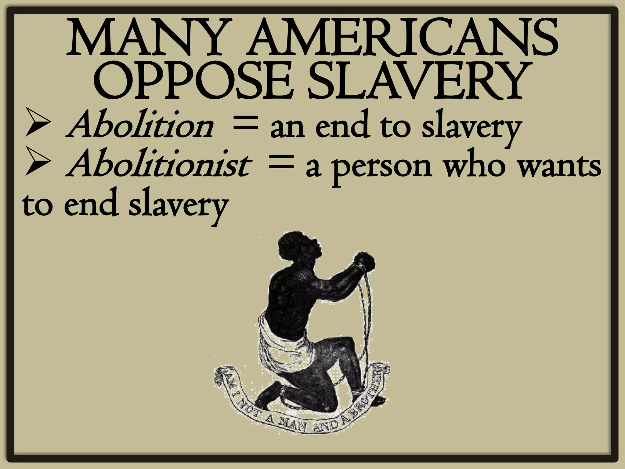 14 4 the movement to end slavery | PPTX