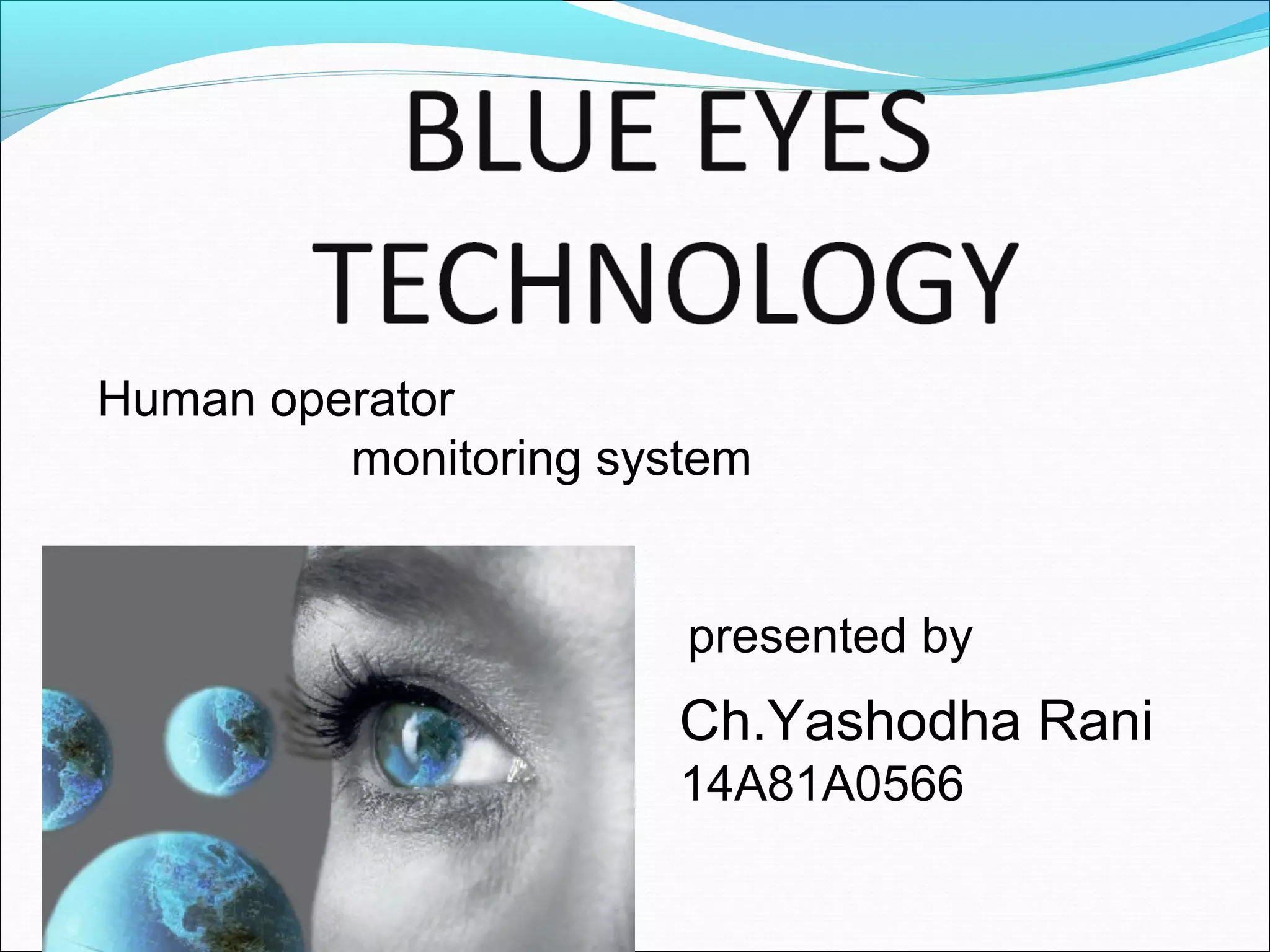 BLUE EYES TECHNOLOGY | PPT