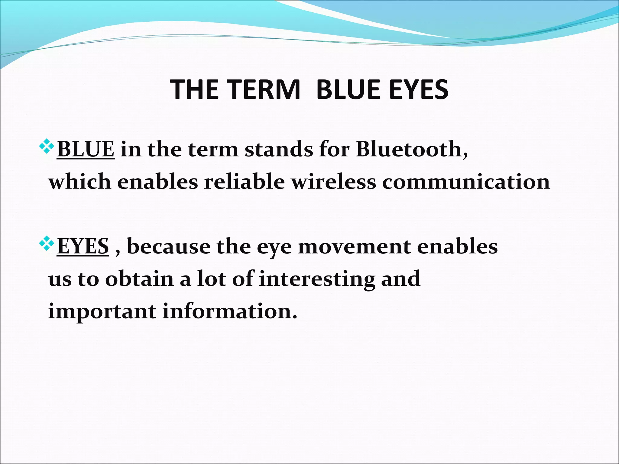 BLUE EYES TECHNOLOGY | PPT