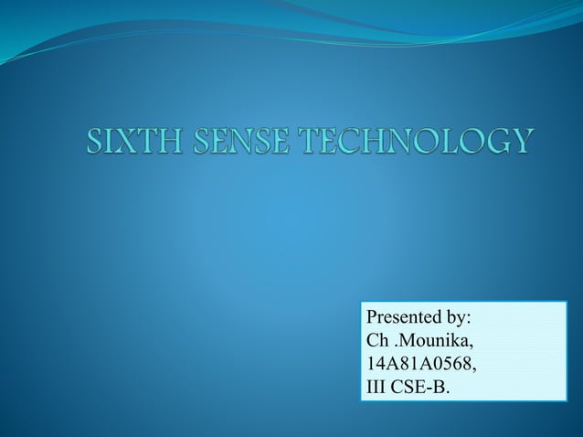 SIXTH SENSE TECHNOLOGY | PPTX