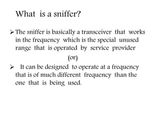 SNIFFER FOR DETECTING LOST MOBILES | PPTX