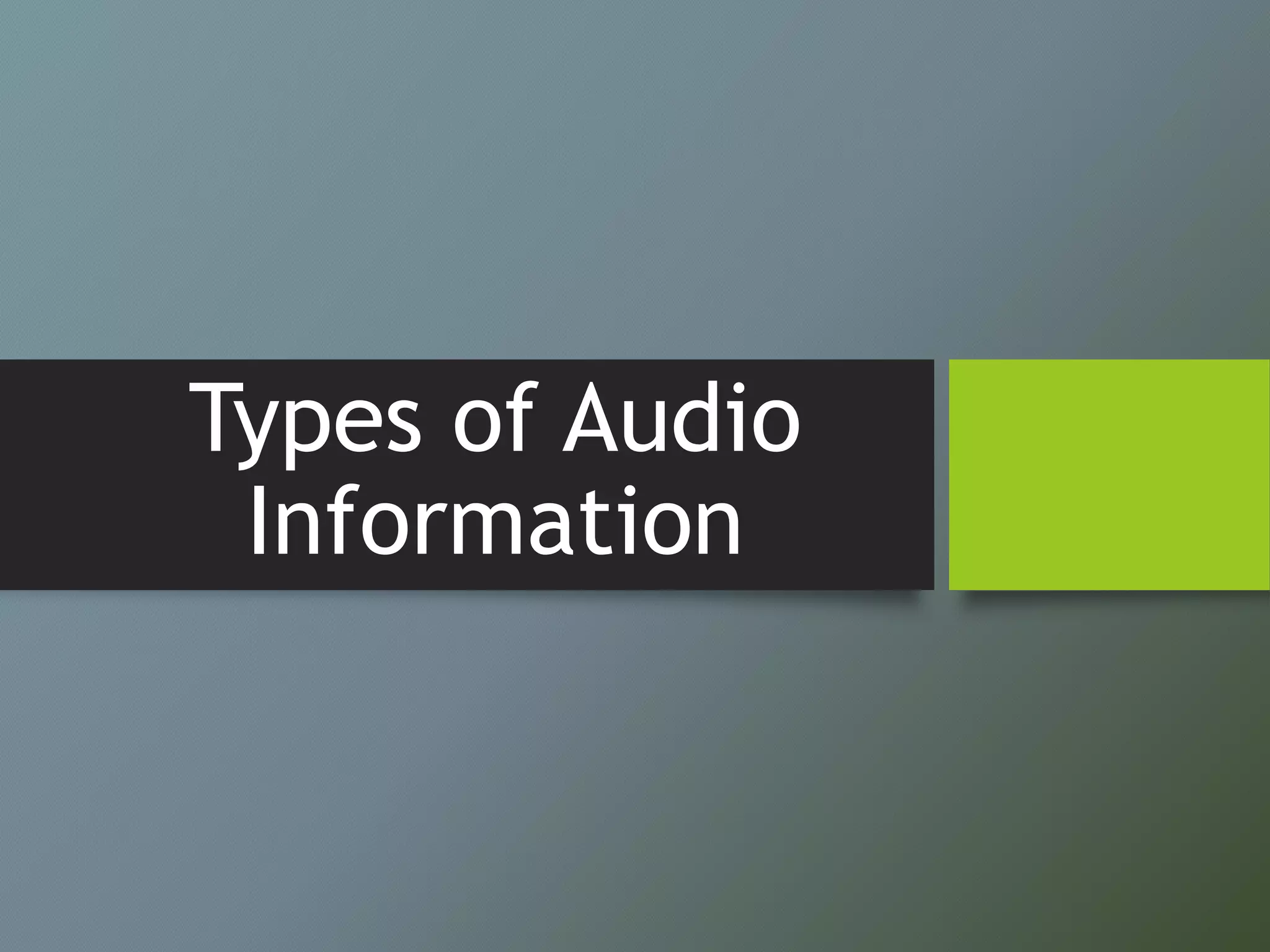 Audio Information and Media - Media and Information Literacy (MIL) | PPTX