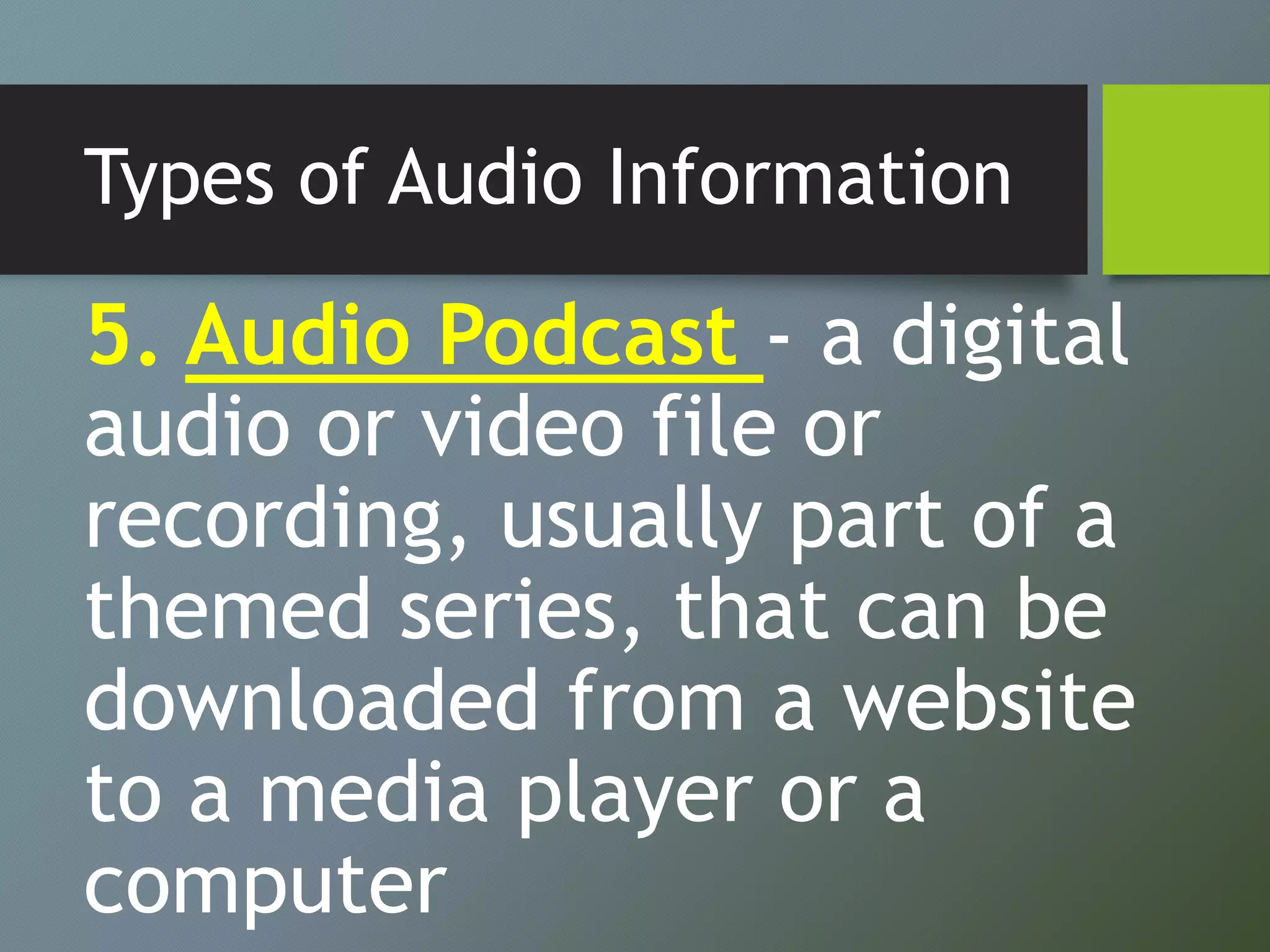 Audio Information and Media - Media and Information Literacy (MIL) | PPTX