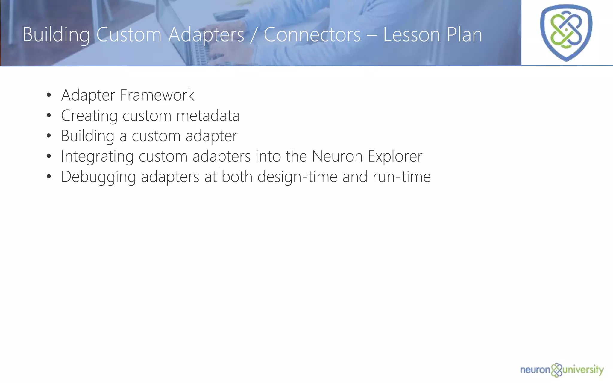 Module 14 Building Custom Adapters Connectors | PPT