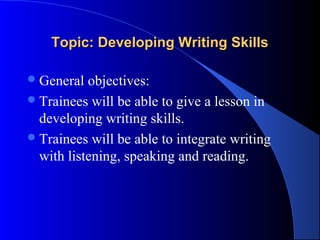 14. developing writing skills | PPT