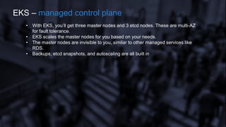 EKS AWS Presentation kuberneted oriented | PPTX | Cloud Computing ...