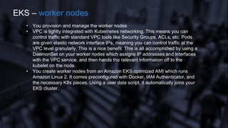 EKS AWS Presentation kuberneted oriented | PPTX | Cloud Computing | Internet