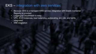 EKS AWS Presentation kuberneted oriented | PPT