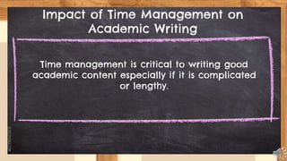 Guide to Effective Time Management for Academic Writing | PPTX