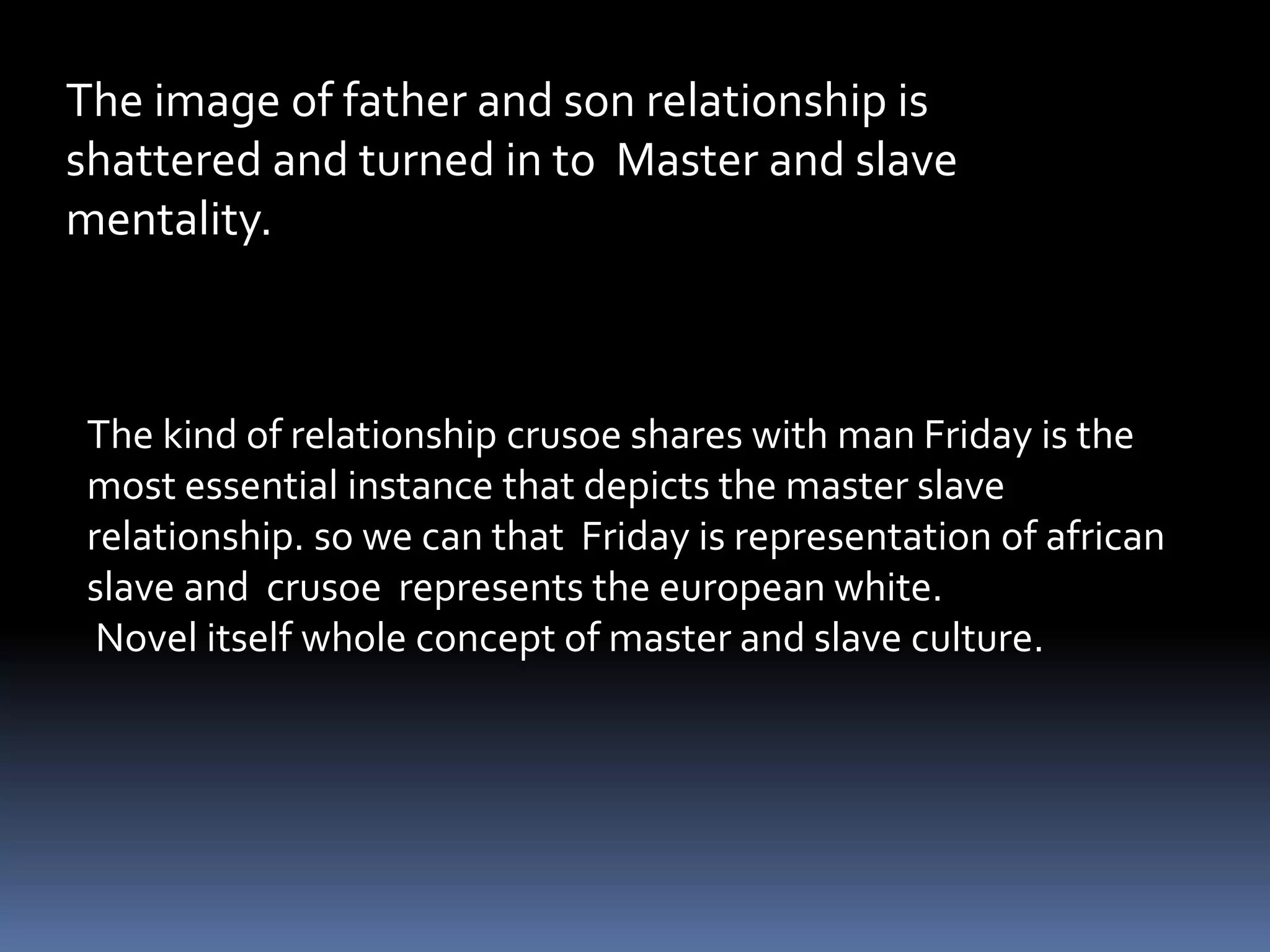 Master Slave Relationship in Robinson Crusoe | PPT