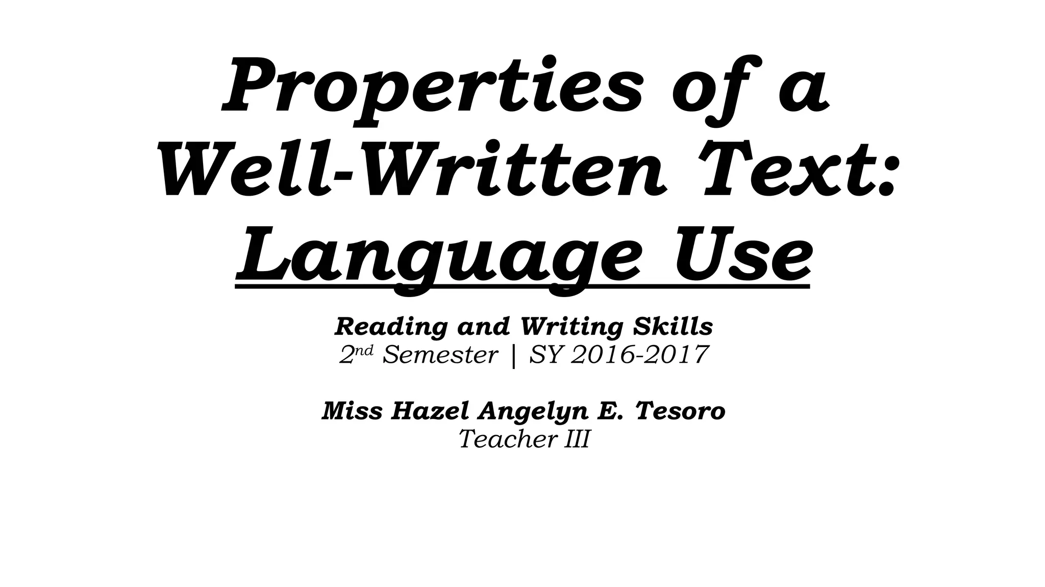 Properties of a Well-written Text: Language use | PPTX