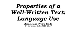 Properties of a Well-written Text: Language use | PPTX | Eye and Vision ...