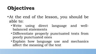 Properties of a Well-written Text: Language use | PPTX | Eye and Vision ...