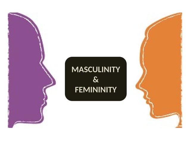 14-MASCULINITY- AND - FEMININITY .pptx