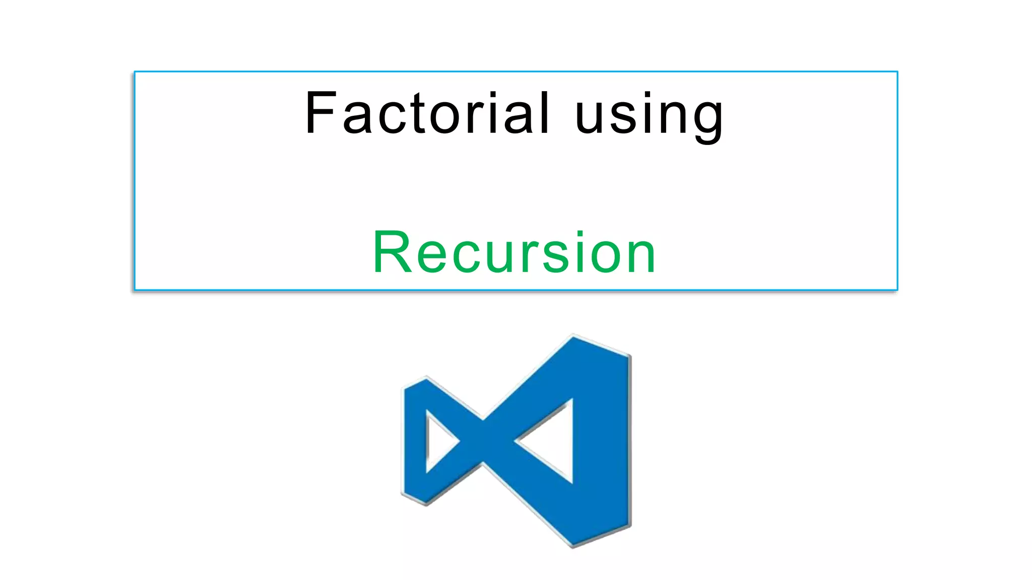 What is recursion? | PPTX | Programming Languages | Computing