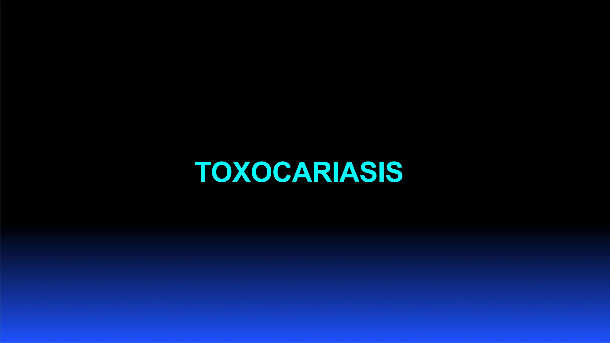 14-toxocariasis-larva-migrans-visceral.pptx