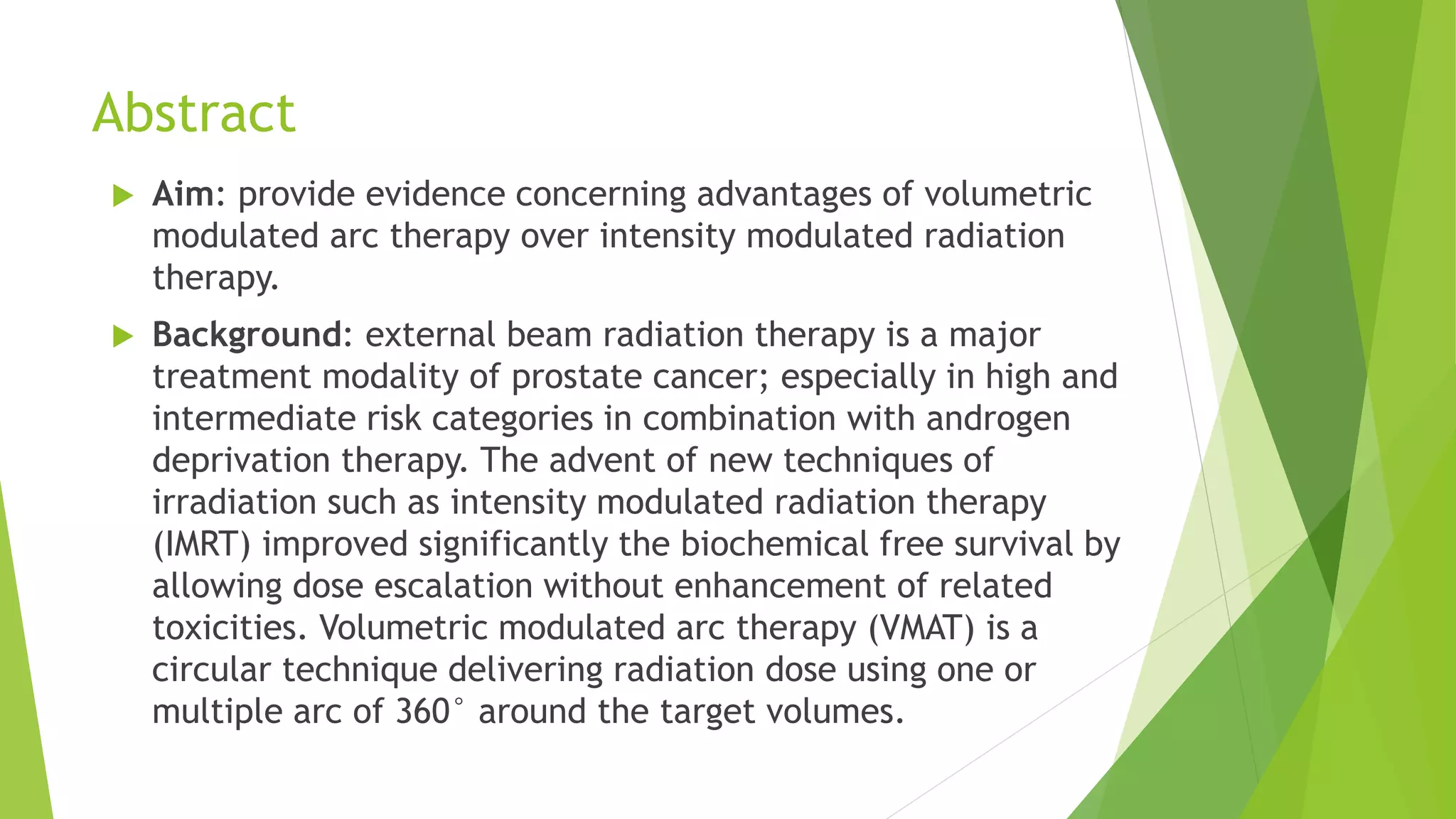 Volumetric Modulated Arc Therapy Versus Intensity Modulated Radiation