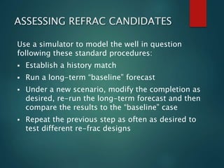 EVALUATING REFRAC WELLS USING RESERVOIR SIMULATION | PPTX
