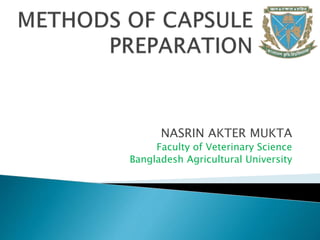 Methods of Capsule Preparation | PPTX | Pharmaceutical Industry ...