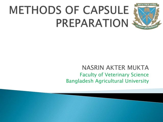 Methods of Capsule Preparation | PPTX | Pharmaceutical Industry ...