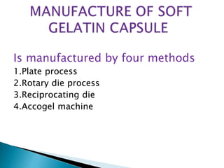 Methods of Capsule Preparation | PPTX | Pharmaceutical Industry ...