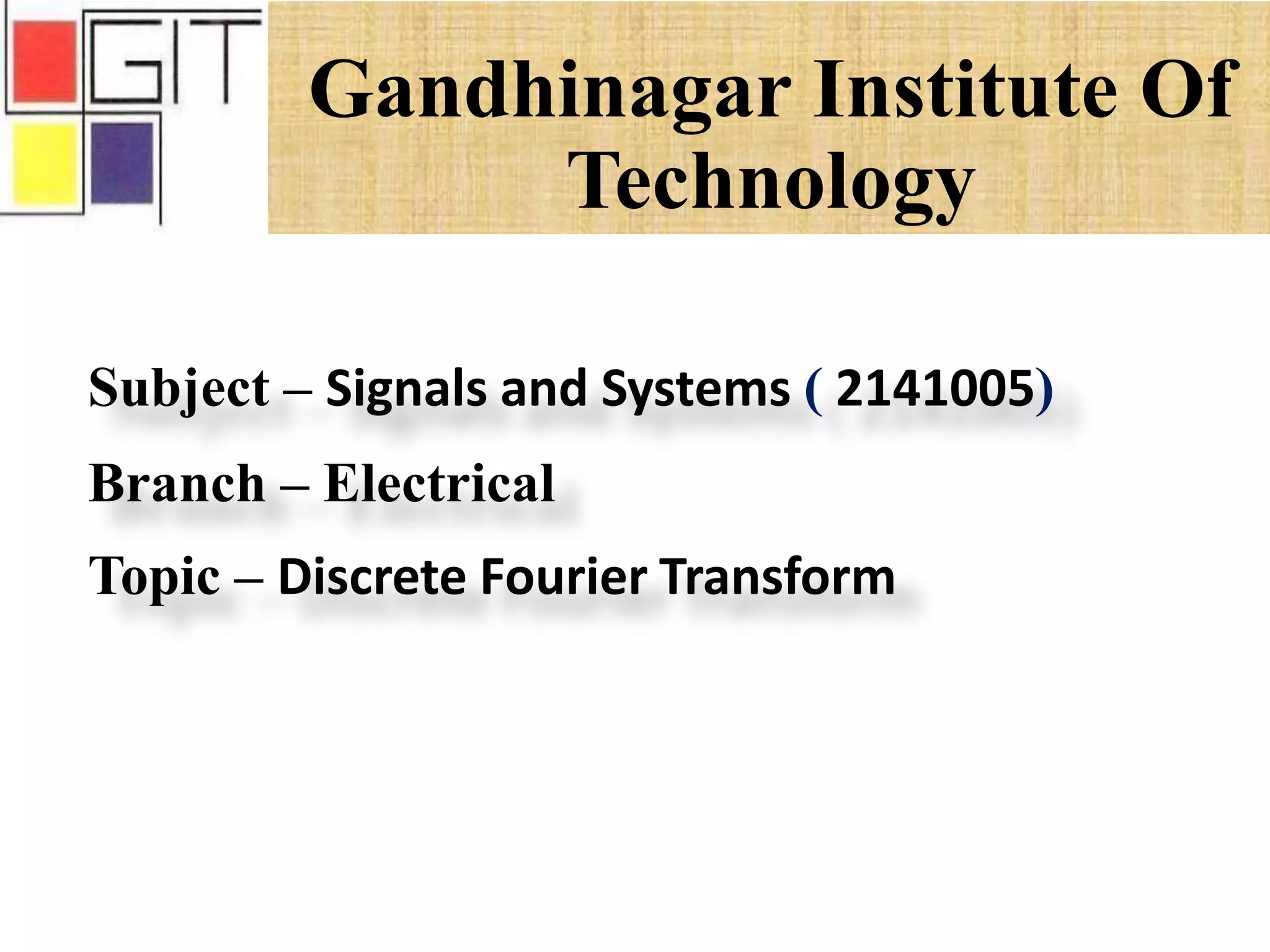 Discrete Fourier Transform Pptx Technology And Computing