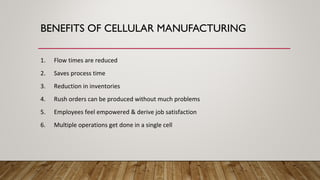 CELLULAR MANUFACTURING | PPT