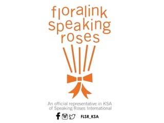 Floralink Speaking Roses (FLSR) - Events | PPT | Free Download
