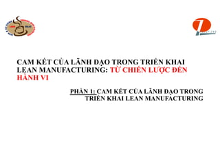 lean talk 2 - cam ket trien khai lean - tu chien luoc den hanh vi | PDF
