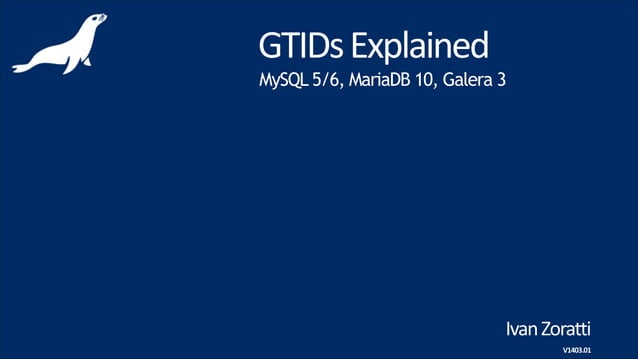 GTIDs Explained | PPT