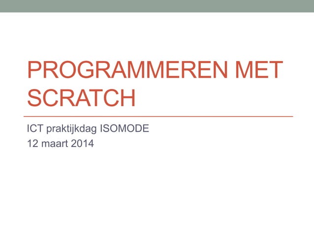 Programmeren op de basisschool met Scratch | PPT