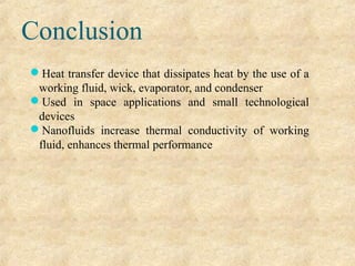 design and experimenta study on nanofluid heat pipes | PPT