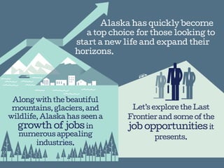 Looking North: Career Opportunities in Alaska | PDF