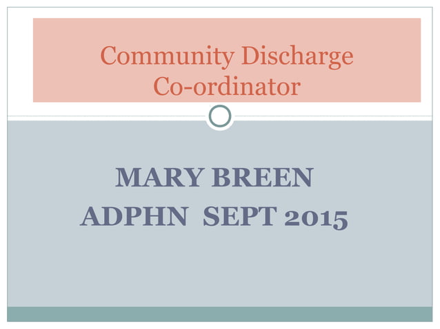 Mary Breen, CHO, Assistant Director of Nursing | PPT
