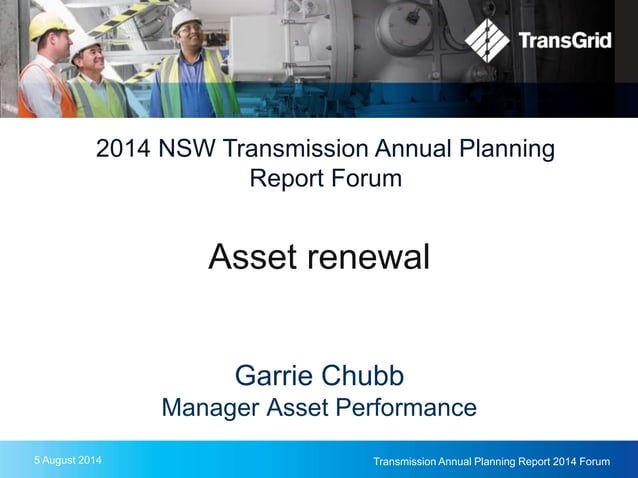 2014 Transmission Annual Planning Report - Asset renewal | PPT