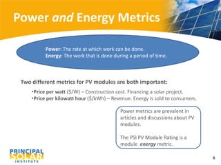 Principal Solar Institute PV Module Ratings to Evaluate Lifetime Energy ...