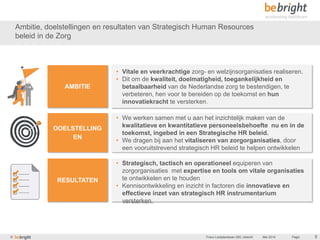 Strategisch HR Beleid voor Vitale zorgorganisaties | PPTX | Health ...