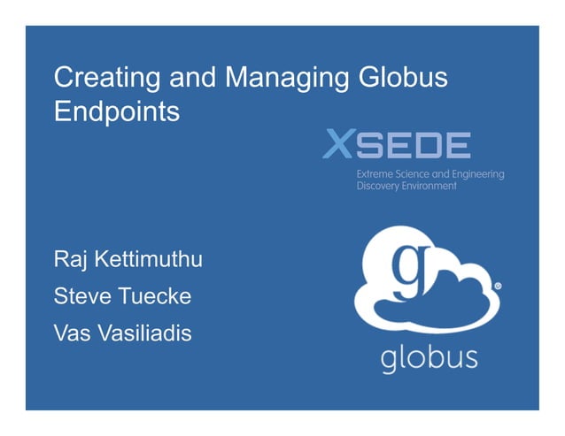 Globus Endpoint Setup and Configuration - XSEDE14 Tutorial | PPT
