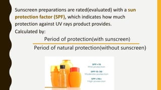 Preparation and formulation of sunscreen | PPTX