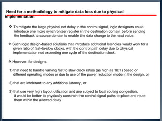 Prevention of Data Loss in physical implementation of FIFOs and Data ...