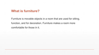 Presentation on Furniture | PPTX