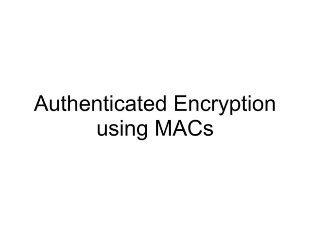 CNIT 141: 8. Authenticated Encryption | PPT
