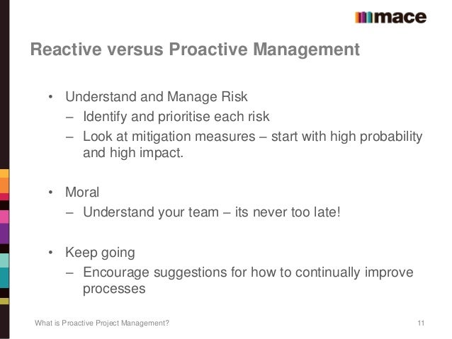 What is proactive project management?